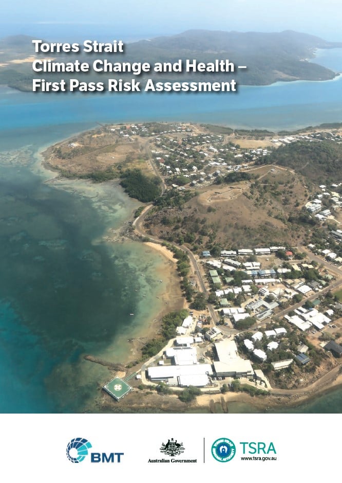 Torres Strait Climate Change and Health - First Pass Risk Assessment 2018 | TSRA